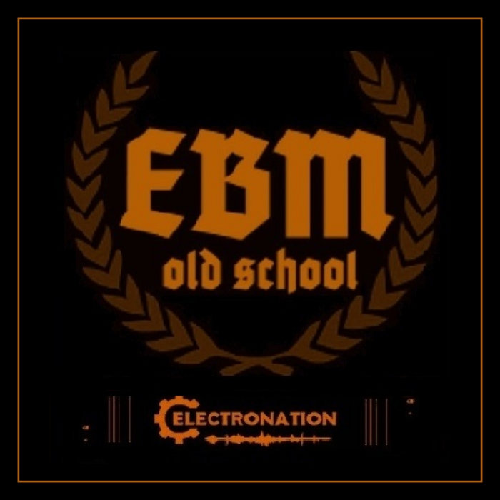 EBM OLDSCHOOL AND ANHALT COLÊCTION! (PARTE1) | ELECTRONATION (EBM TRACKS)