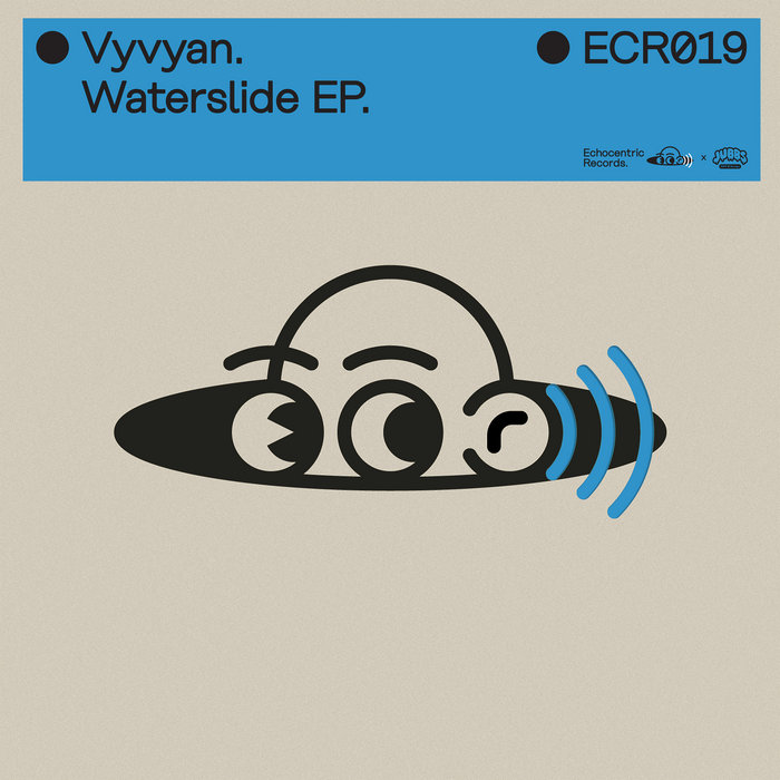 Waterslide EP | Vyvyan | Echocentric Records