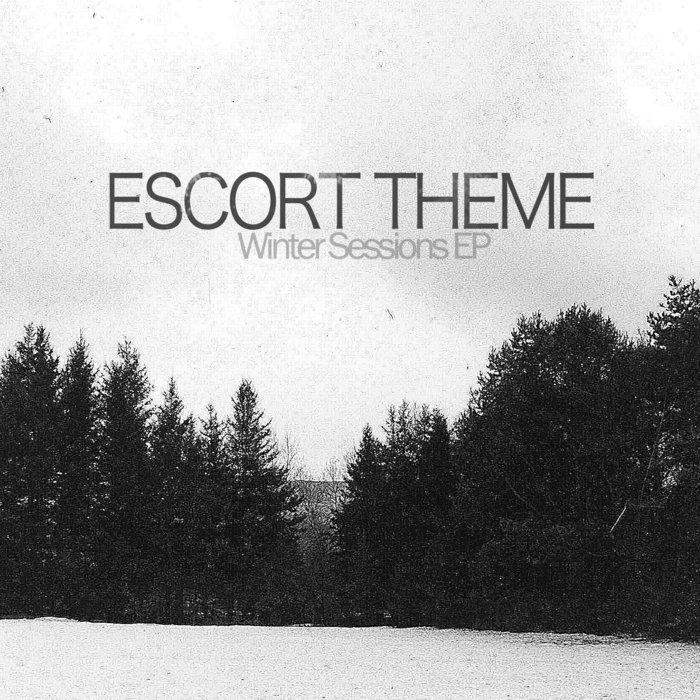 Winter Sessions EP | Escort Theme