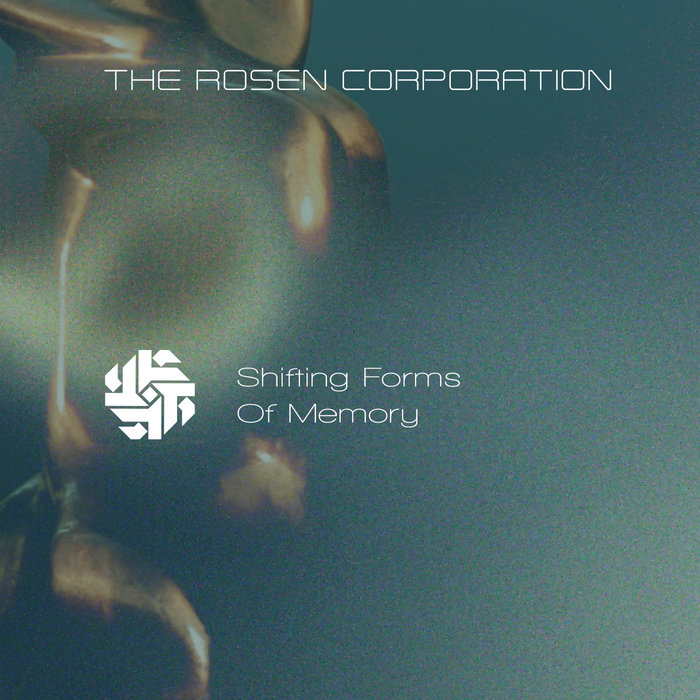 Shifting Forms Of Memory | The Rosen Corporation