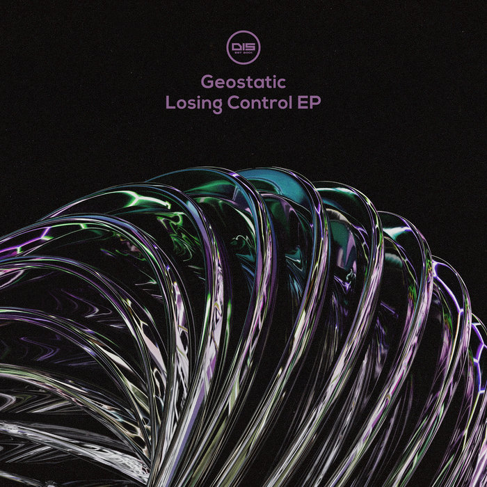 Losing Control EP | Geostatic (ft. Acris & Dub Ten) | Dispatch Recordings