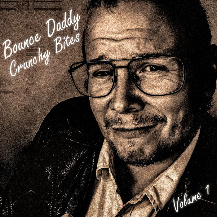 Crunchy Bites Volume 1 | Bounce Daddy