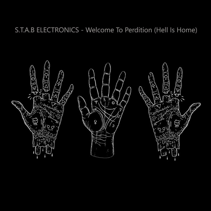 S.T.A.B. ELECTRONICS - Welcome To Perdition (Hell Is Home) | KAMPF UNREST