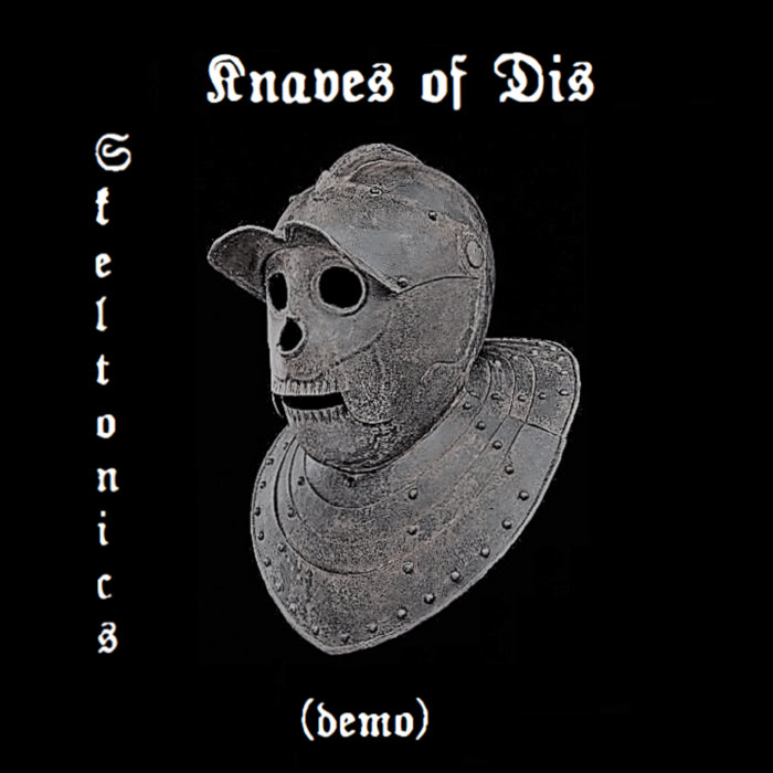 Skeltonics (Demo) | Knaves of Dis