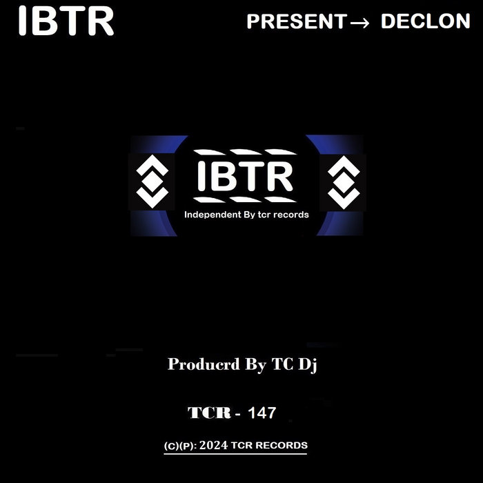 DECLON | TC Dj | IBTR - independent by tcr records