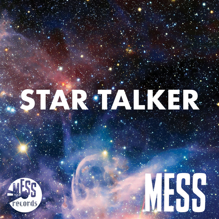 Star Talker | mess | Mess