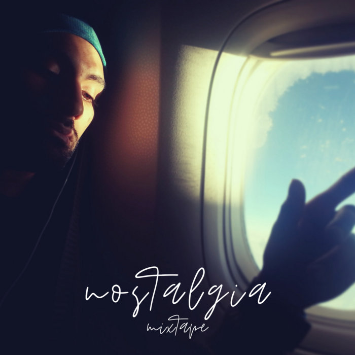 Nostalgia Mixtape | Raz Hyder