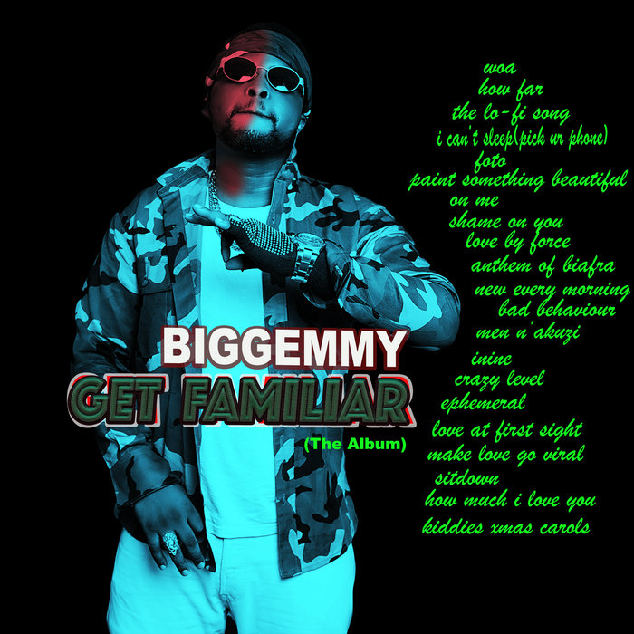 Get Familiar | BIGGEMMY
