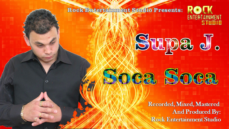Soca Soca | Supa J | Rock Entertainment Studio