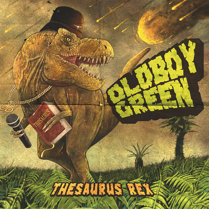 Thesaurus Rex | Oldboy Green | Weaponize Records