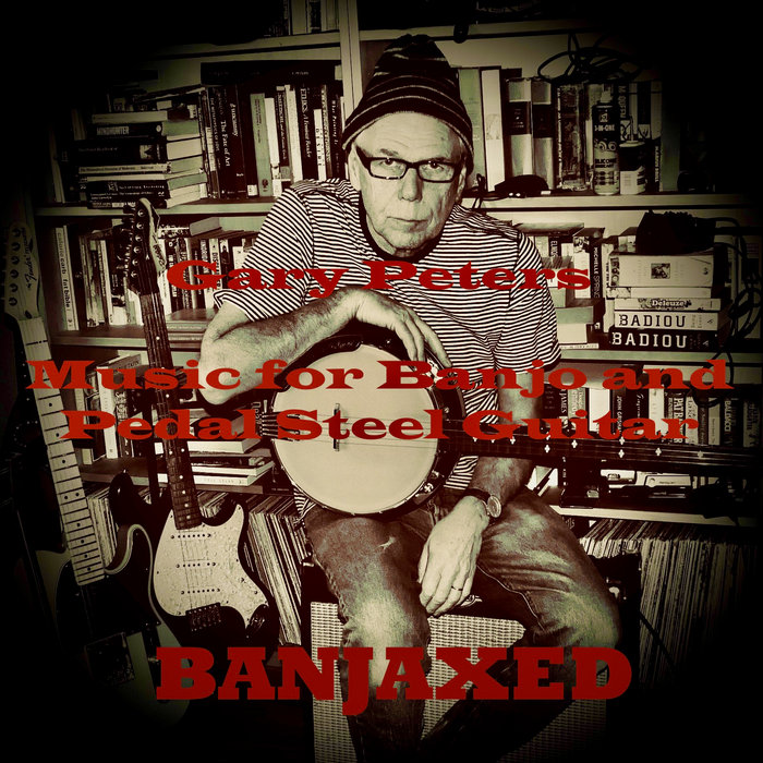 Banjaxed | Gary Peters