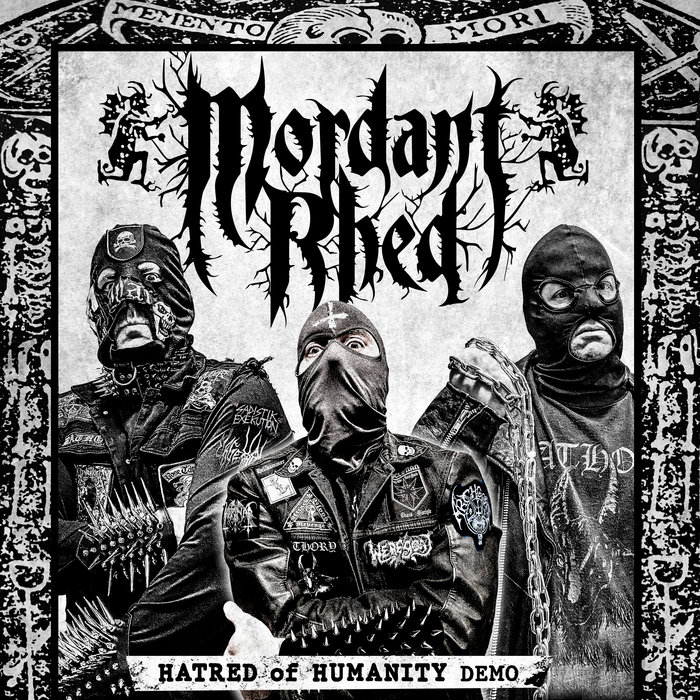 Hatred of Humanity | Mordant Rhed
