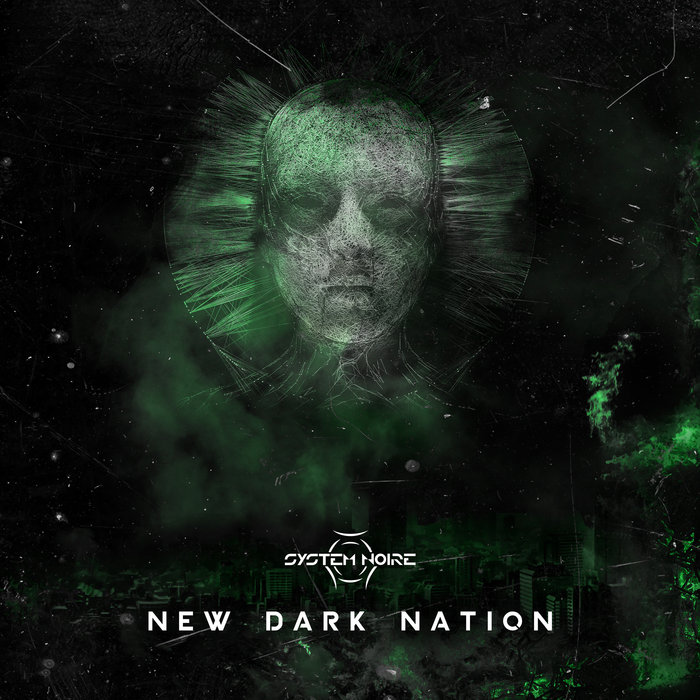 NEW DARK NATION EP | System Noire