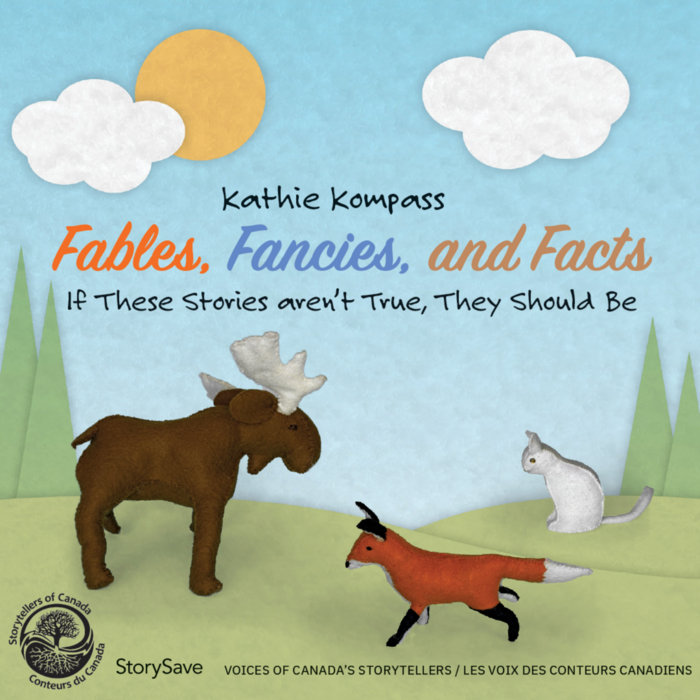 Fables, Fancies, and Facts: If These Stories Aren’t True, They Should ...