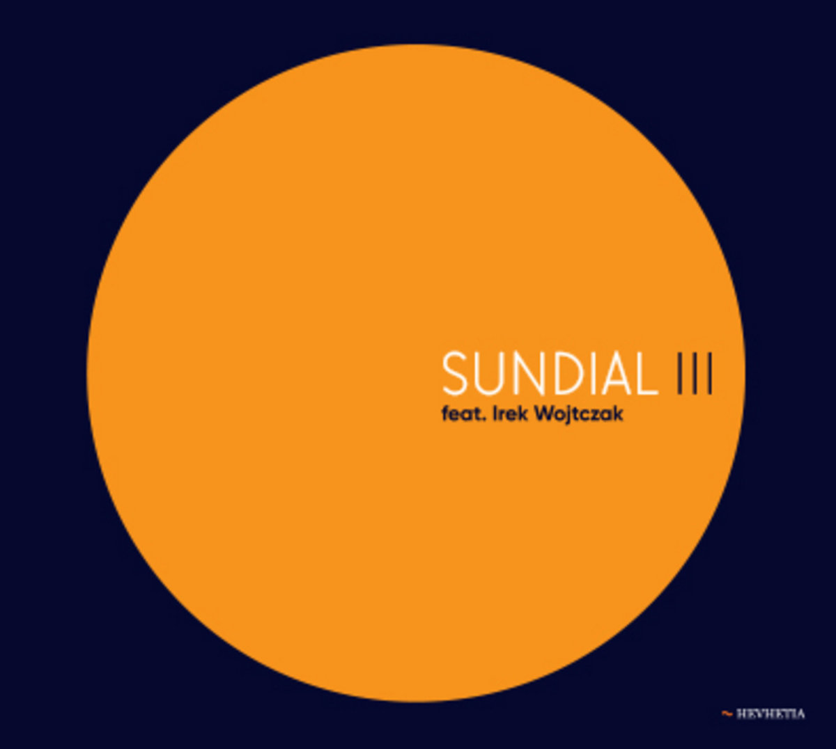 Sundial III | Sundial feat. Irek Wojtczak | Hevhetia