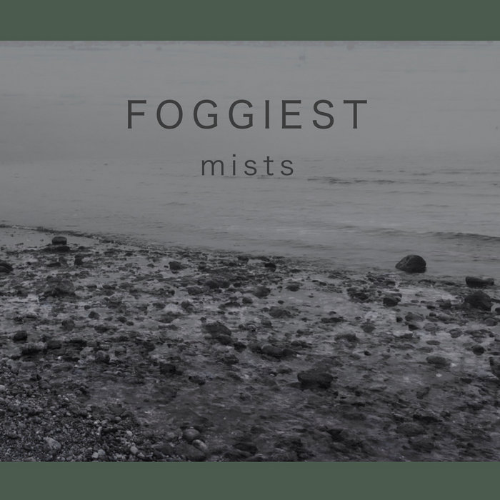 mists | Foggiest