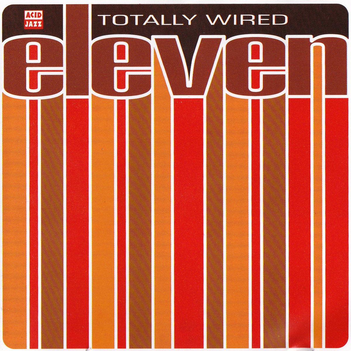 Totally Wired 11 | Various Artists | Totally Wired Sounds