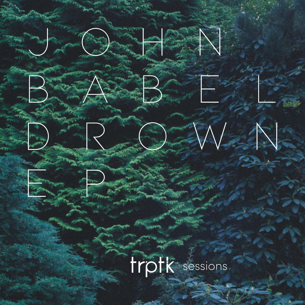 Drown EP | John Babel