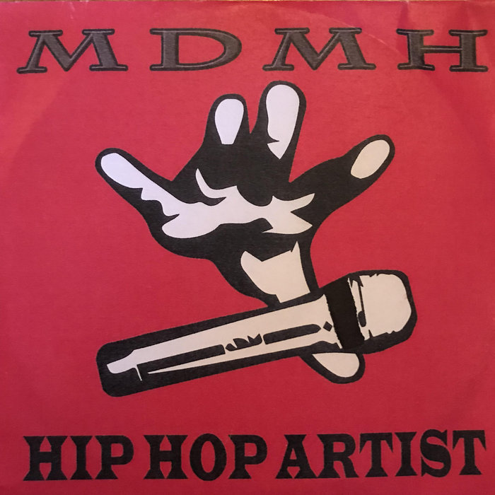 Hip Hop Artist MDMH Hip Hop Artist MDMH