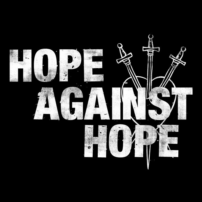 Hope Against Hope | Hope Against Hope