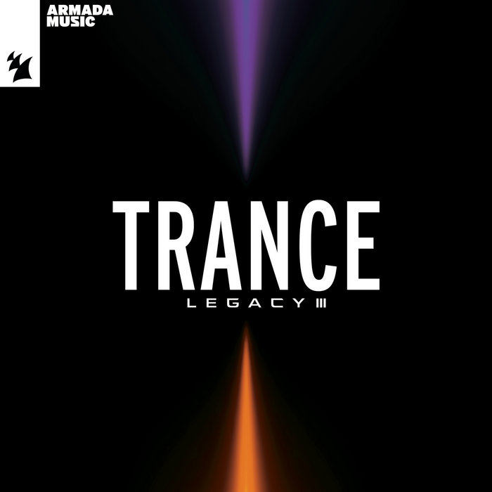 Trance Legacy III (Extended Versions) | Various Artists | Armada Music