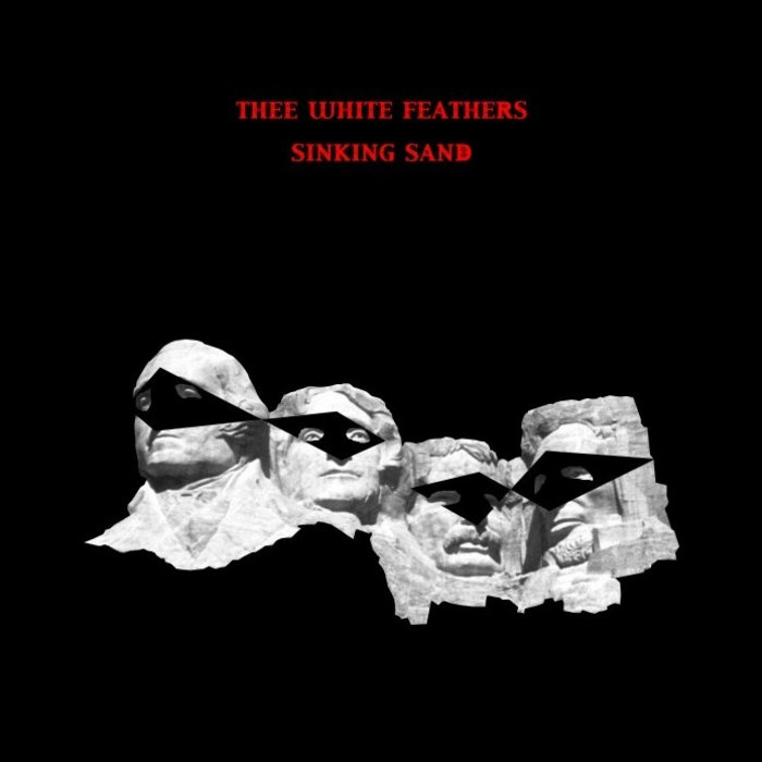 Sinking Sand | Thee White Feathers
