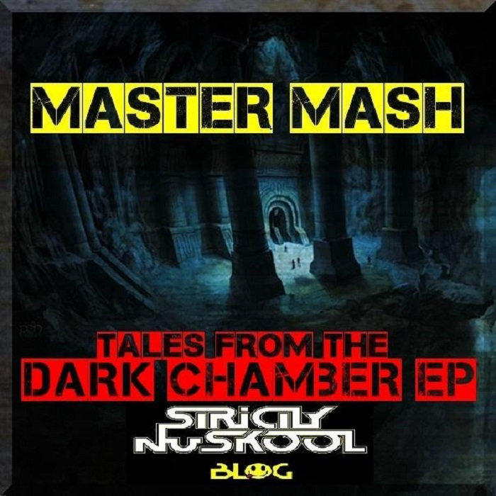 [SNBEP015] Master Mash - Tales From The Dark Chamber EP | Master Mash ...