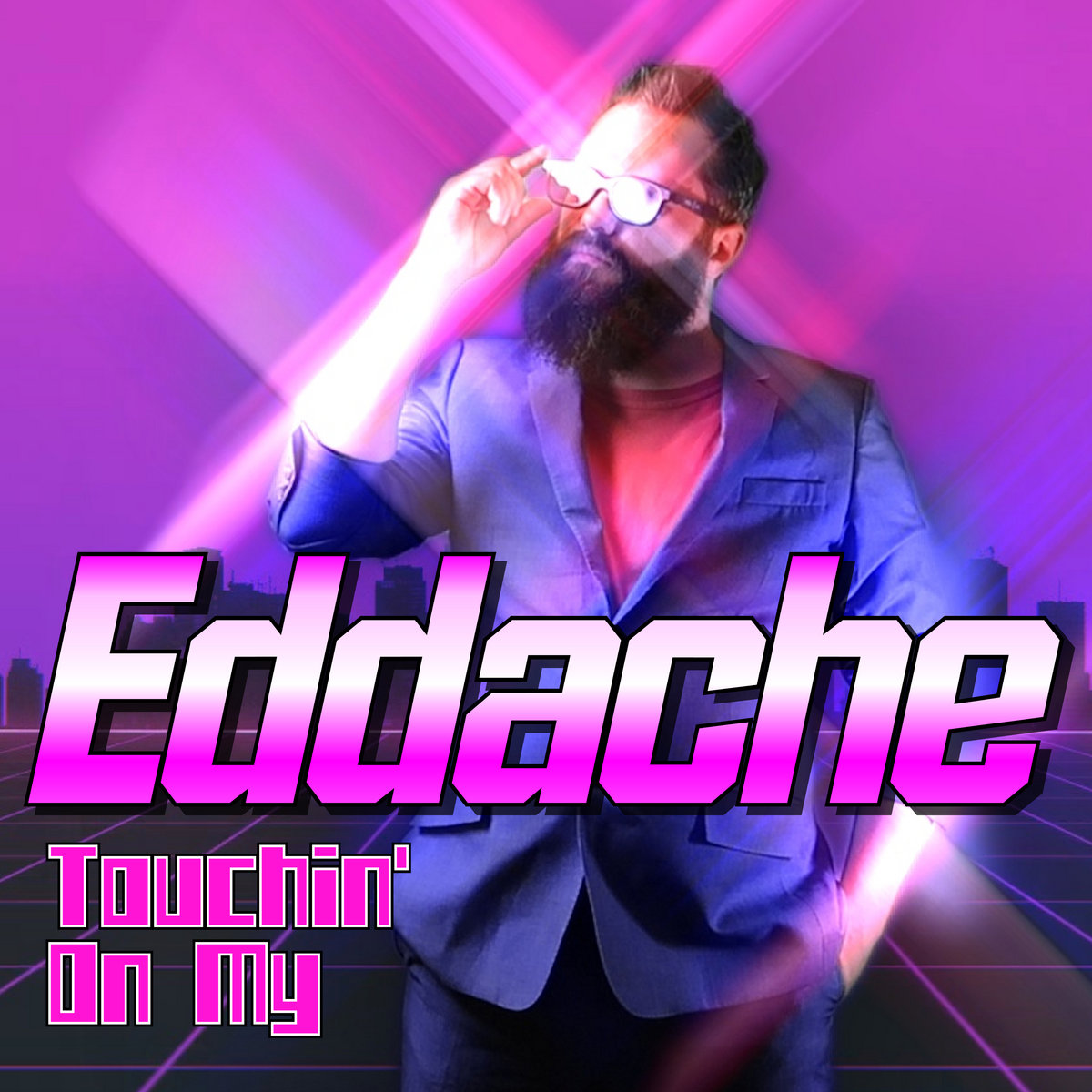 Touchin' On My | Eddache
