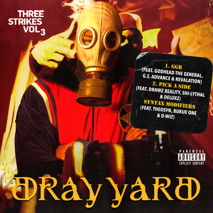 III Strikes III | Dray Yard