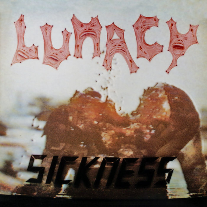 Sickness | Lunacy | vicrecords