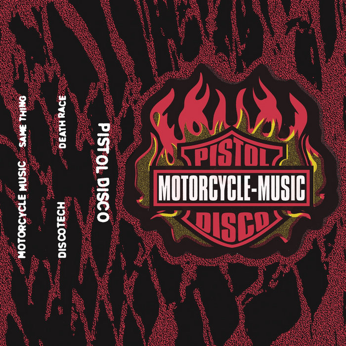 MOTORCYCLE MUSIC VOL. 1 | Pistol Disco
