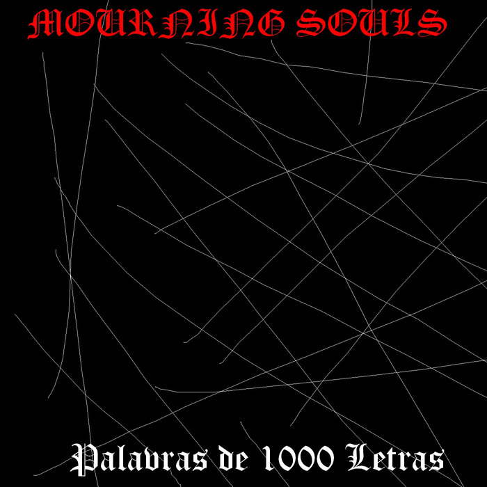 Palavra de 1000 Letras (Single) | Mourning Souls