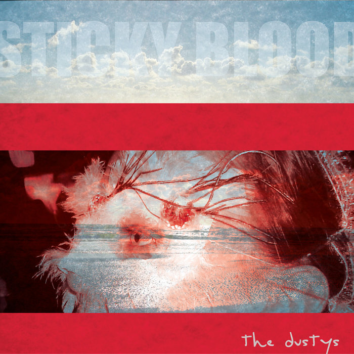Sticky Blood | The Dustys
