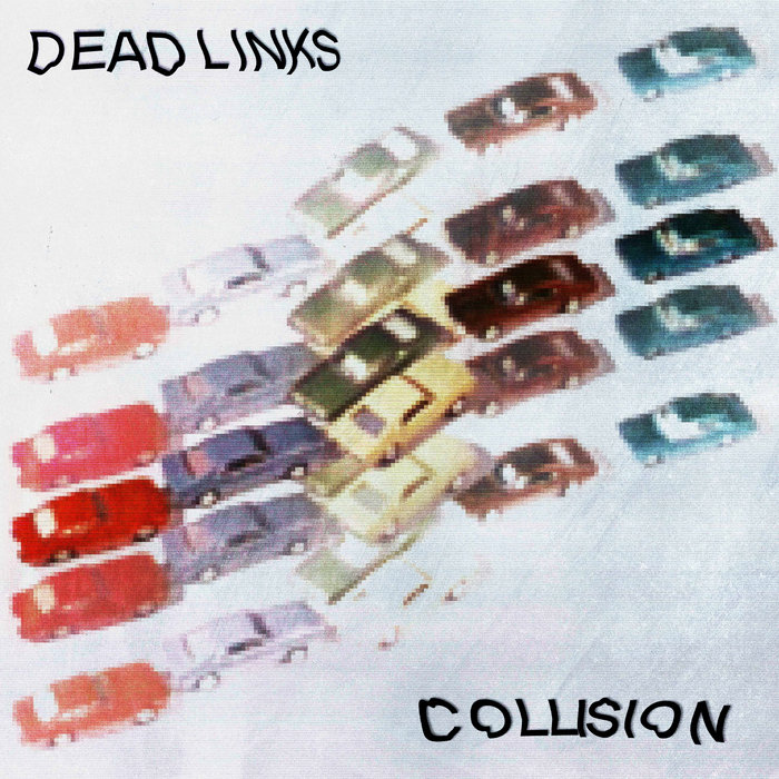Collision | Dead Links