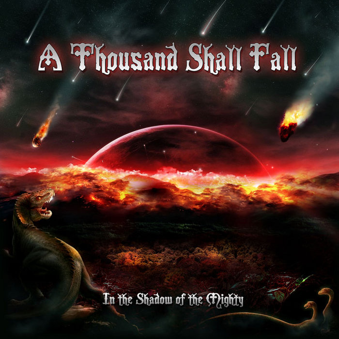 In the Shadow of the Mighty | A Thousand Shall Fall
