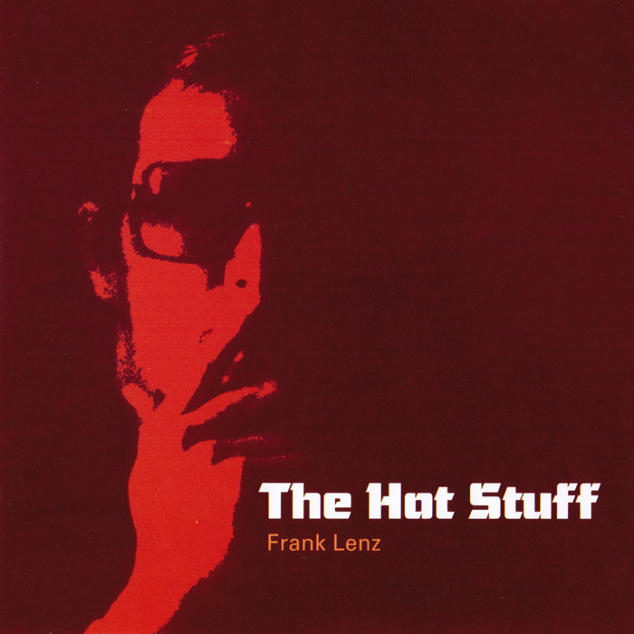 The Hot Stuff | Frank Lenz | Northern Records