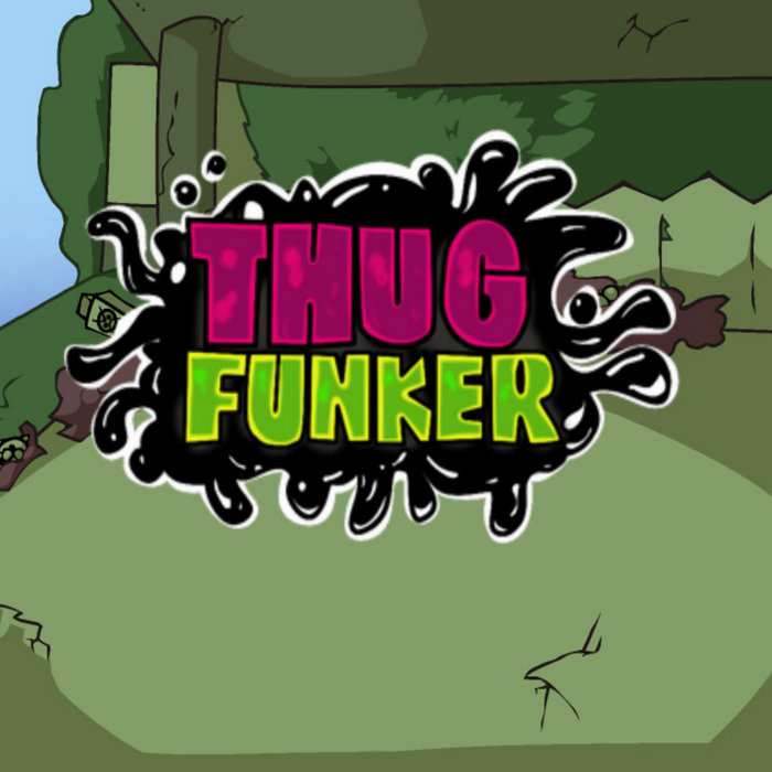 Thug Funker OST | BNRANTeam