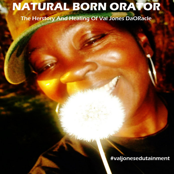 Natural Born Orator | Val Jones | Val Jones DaO