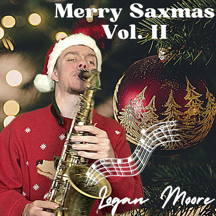 Merry Saxmas, Vol. 2 | Logan Moore