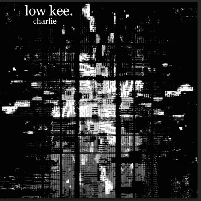 low kee. - charlie EP | low kee. | The Gradient Perspective