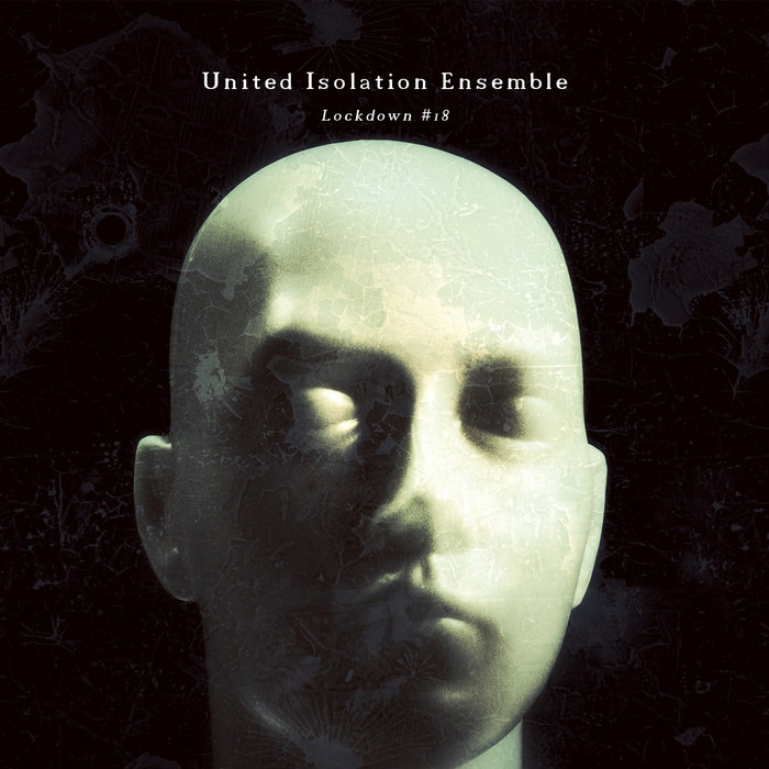 Lockdown #18 | United Isolation Ensemble
