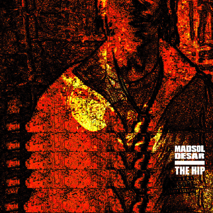The Hip | Madsol Desar
