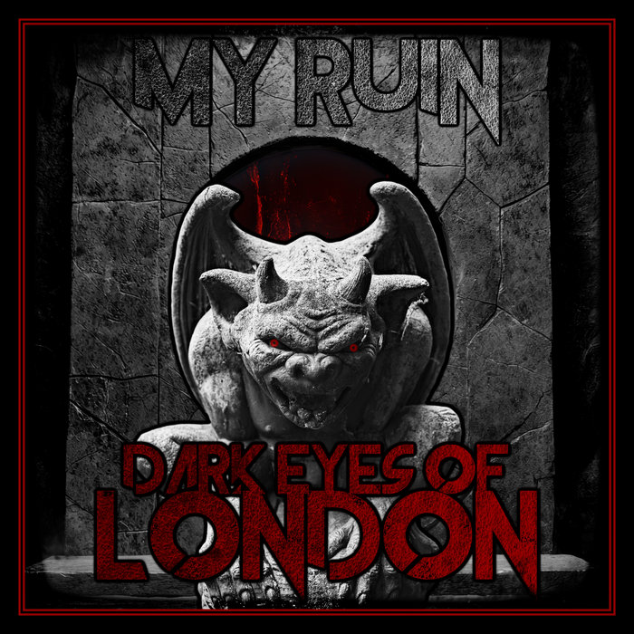 Dark Eyes Of London | MY RUIN