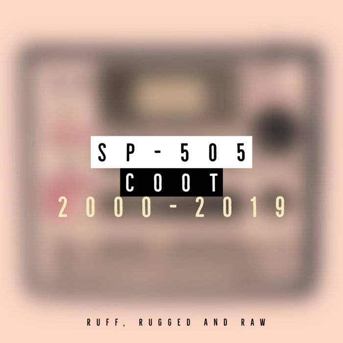 SP-505: Ruff, Rugged and Raw | datboycoot