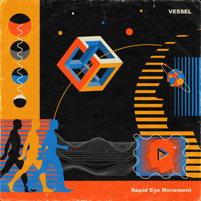 Rapid Eye Movement | Vessel