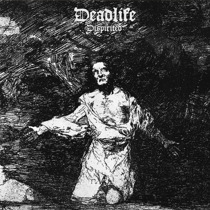 Dispirited (Album) | Deadlife