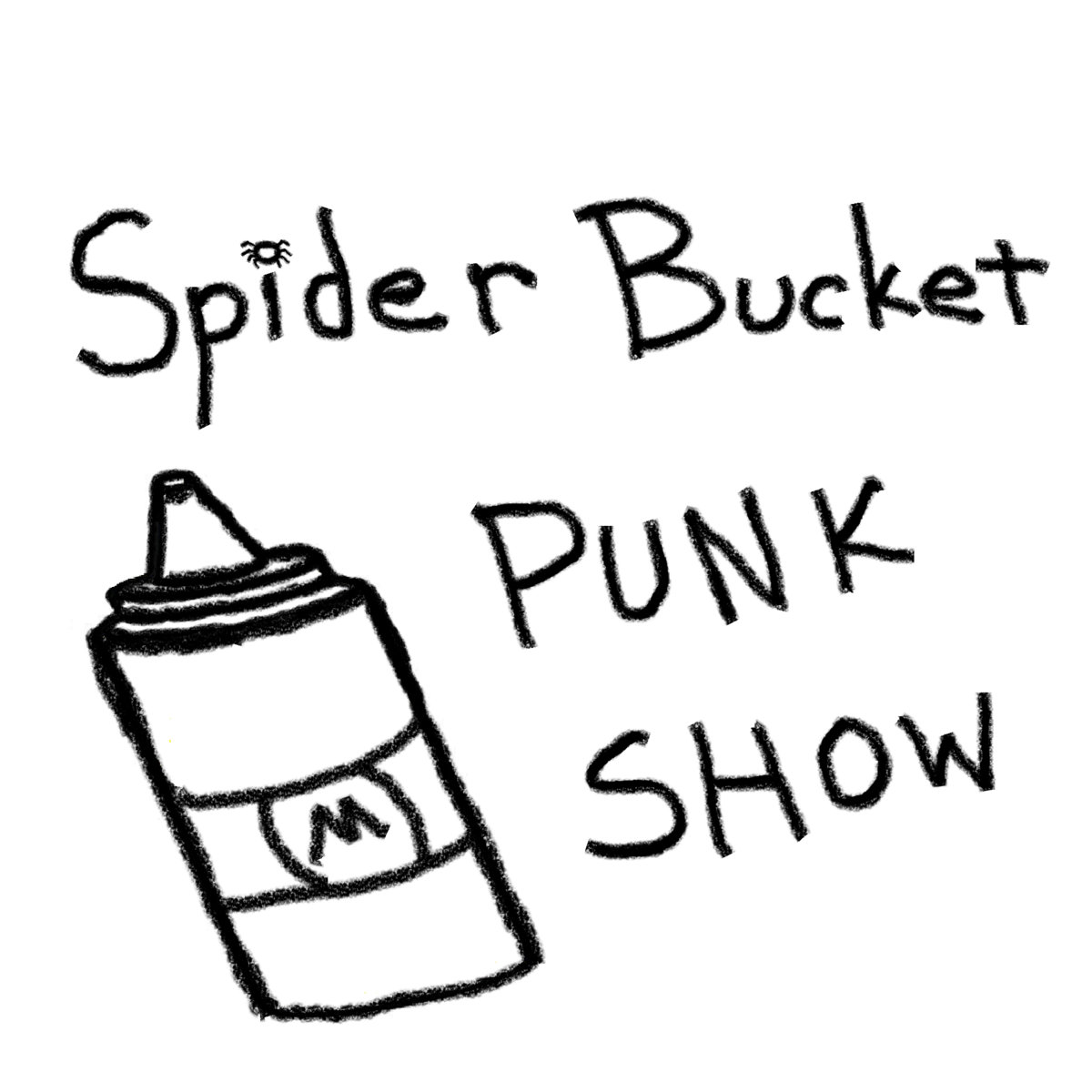 Punk Show | Spider Bucket
