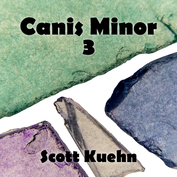 Canis Minor 3 | Scott Kuehn