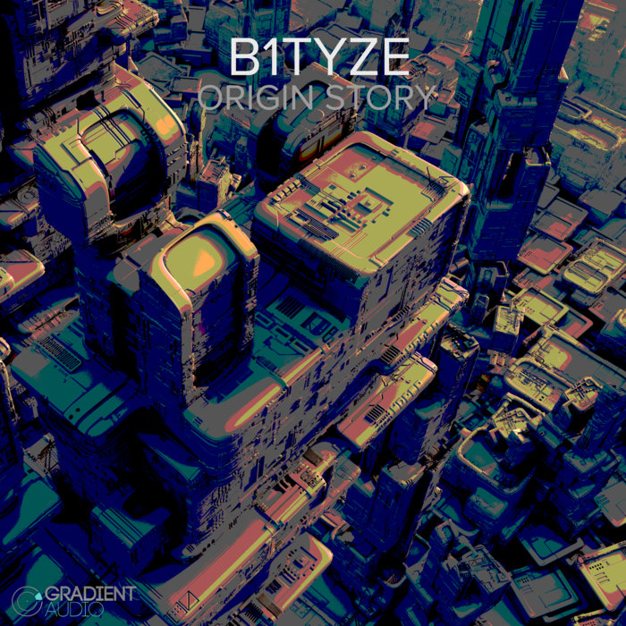 Origin Story | B1tyze | Gradient Audio