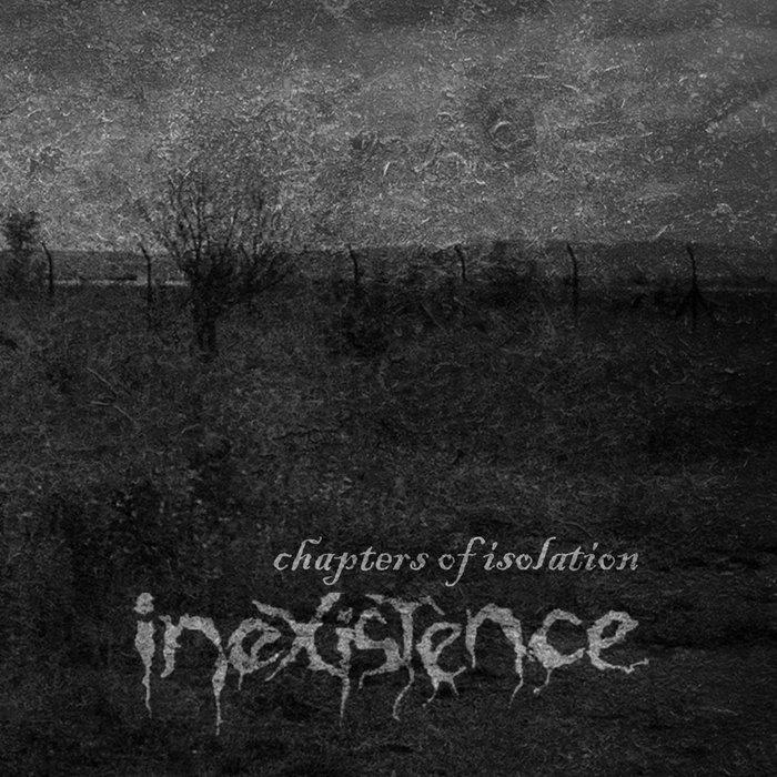 Chapters of Isolation | Inexistence